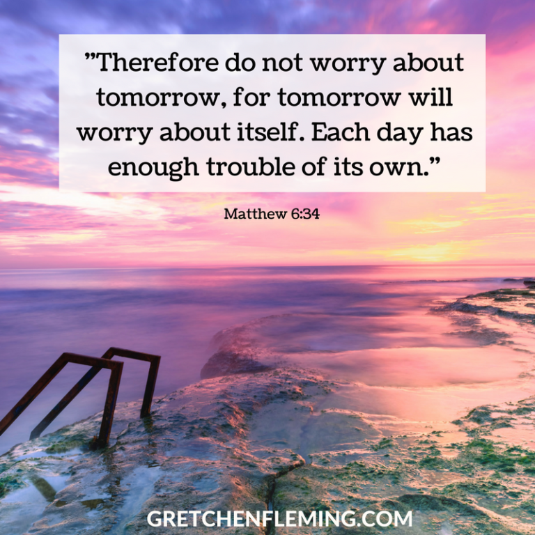 How to Leave Tomorrow to Take Care of Itself & Stop Borrowing Trouble